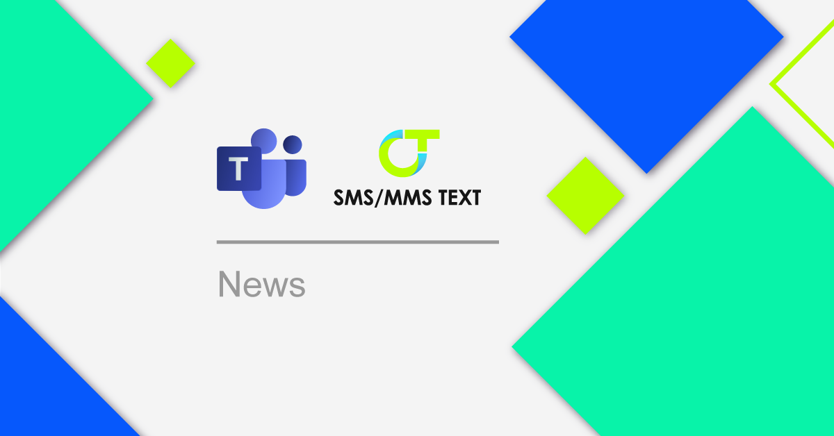 MMS and SMS Texting for MS Teams - CallTower