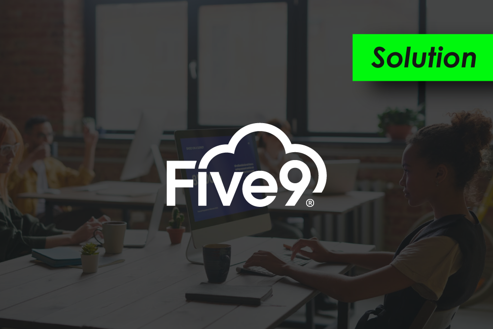 Elevate Customer Excellence with Five9 Contact Center