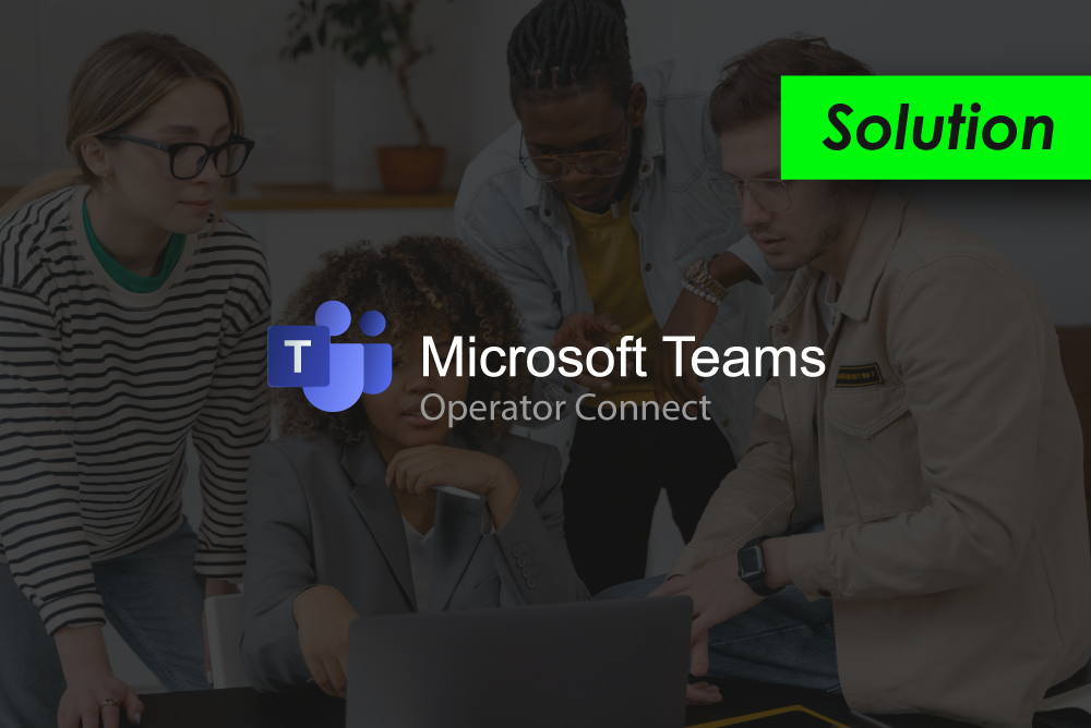 Operator Connect for Microsoft Teams | Enhanced CX - CallTower