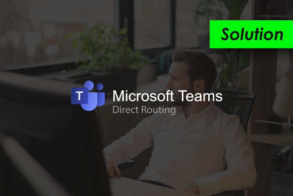 Unlocking the Power of Microsoft Teams Direct Routing - CallTower