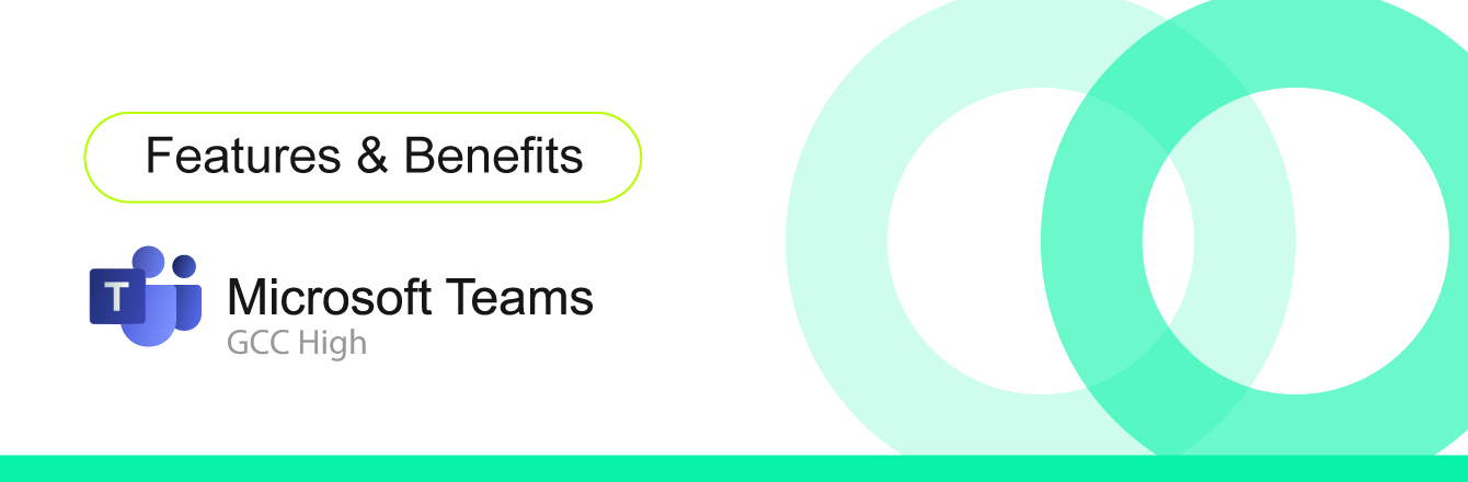 MS Teams for GCC High Features and Benefits - CallTower