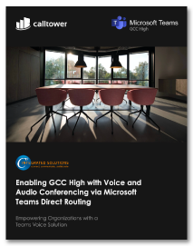 MS Teams for GCC High - CallTower