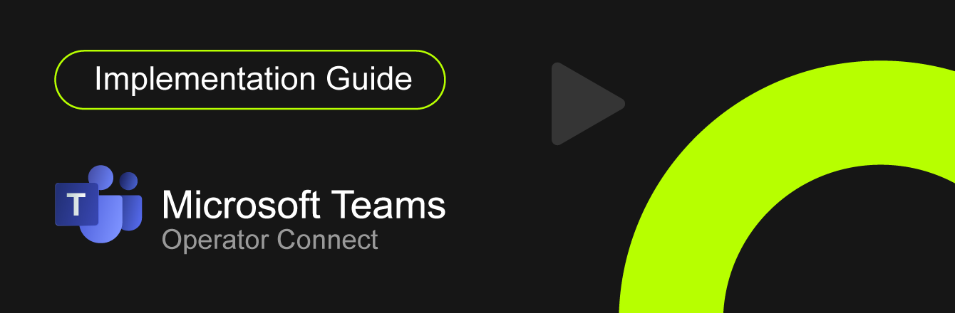 Operator Connect Implementation Guide - CallTower