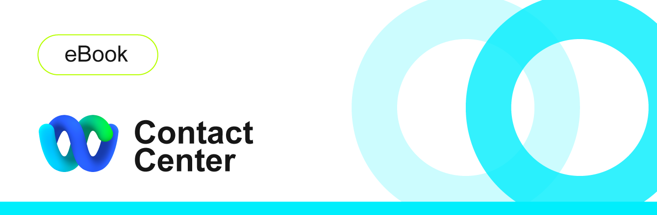 Webex Contact Center eBook - CallTower