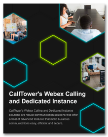 Webex Calling and Dedicated Instance - CallTower