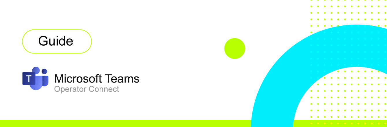 Operator Connect for MS Teams - CallTower